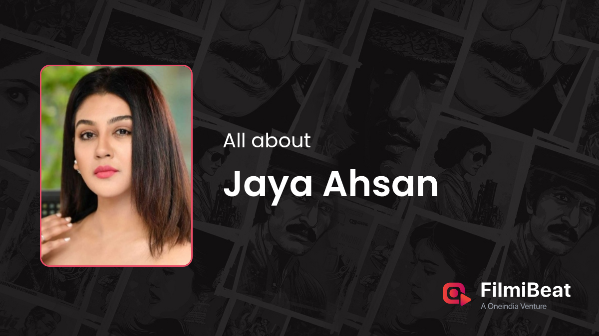 Jaya Ahsan Movies | Jaya Ahsan: Height, Age, Husband, Boyfriend ...