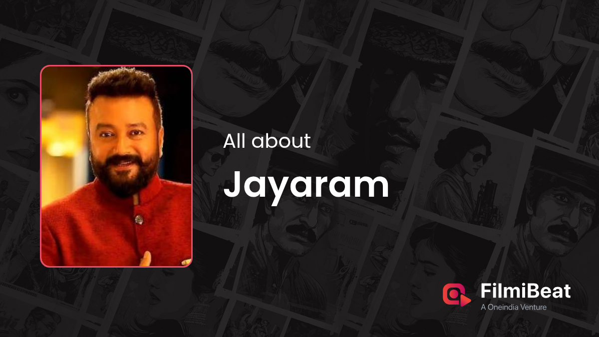 Jayaram Movies | Jayaram: Height, Age, Wife, Girlfriend, Biography ...