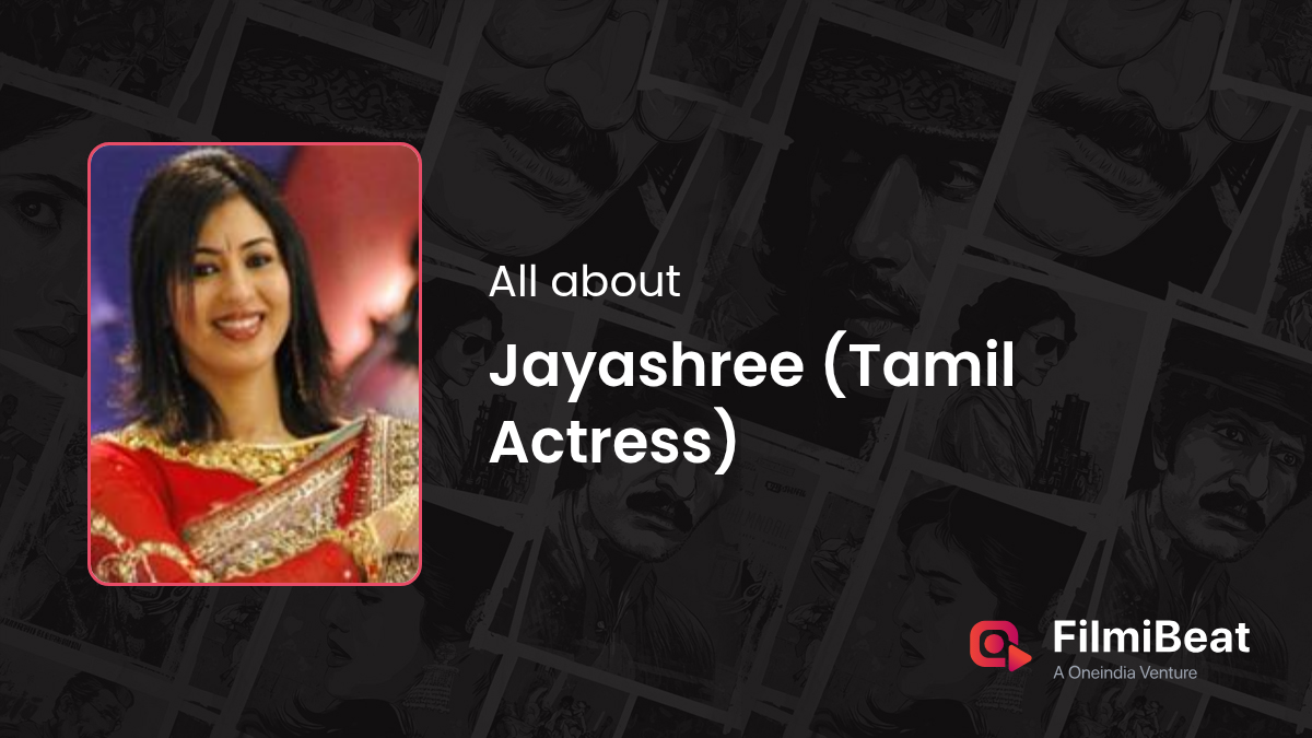 Jayashree Movies | Jayashree : Height, Age, Husband, Boyfriend ...