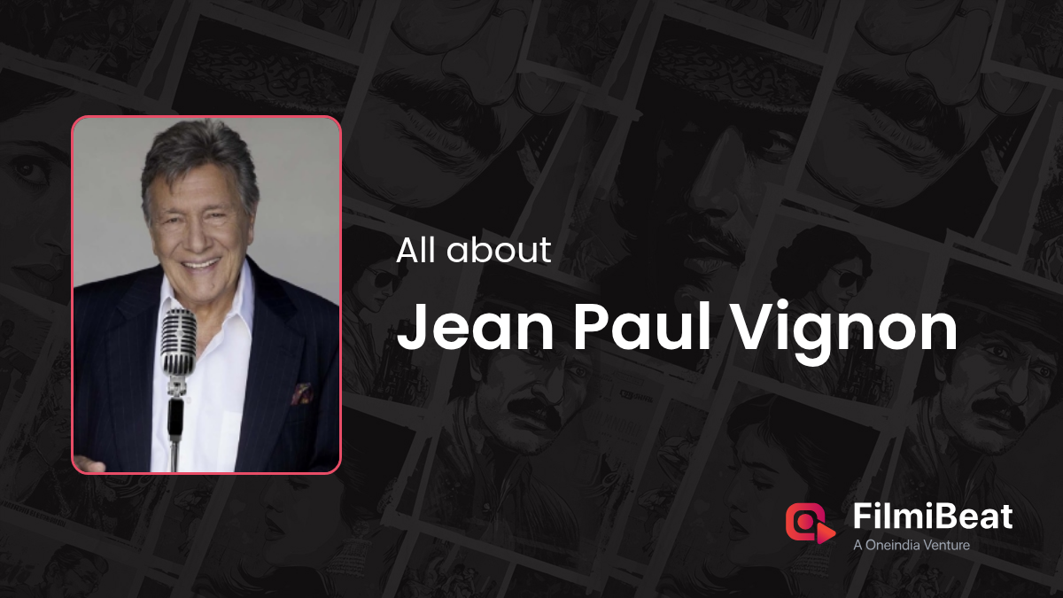 Jean Paul Vignon Movies | Jean Paul Vignon: Height, Age, Wife ...