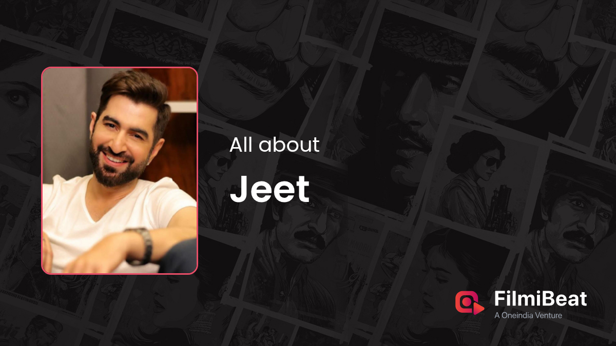 Jeet Movies | Jeet: Height, Age, Wife, Girlfriend, Biography - Filmibeat