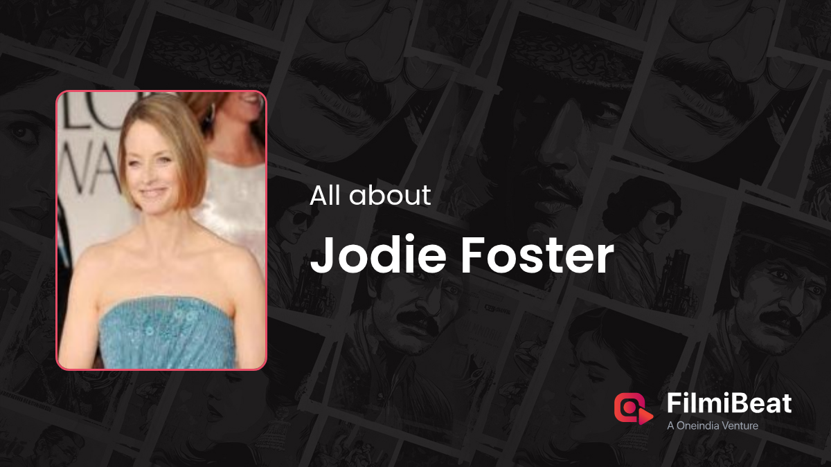 Jodie Foster Movies | New and Upcoming Movies Of Jodie Foster (2026 ...