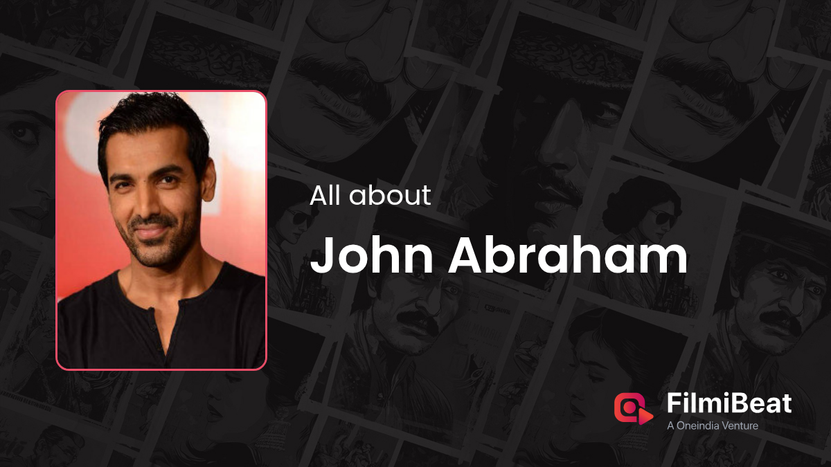 John Abraham Movies | New and Upcoming Movies Of John Abraham (2026 ...