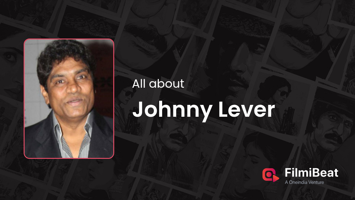 Johnny Lever Movies | Johnny Lever: Height, Age, Wife, Girlfriend ...