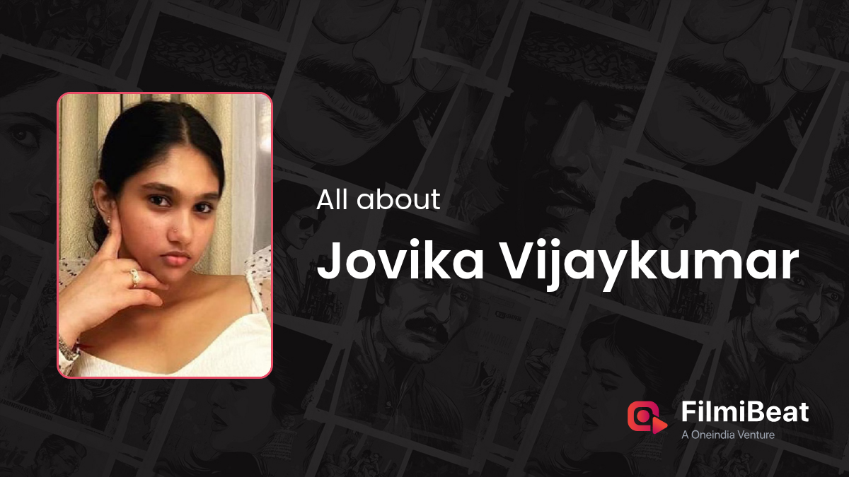 Jovika Vijaykumar Biography | Jovika Vijaykumar Boyfriend, Husband ...