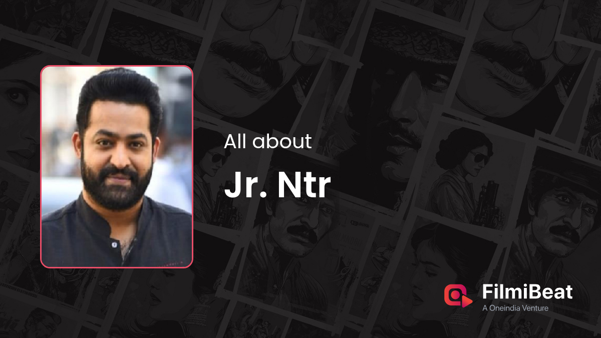 Jr Ntr Movies | Jr Ntr: Height, Age, Wife, Girlfriend, Biography ...