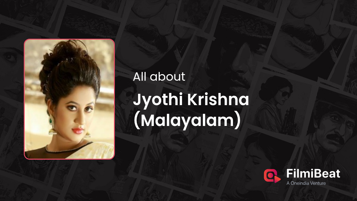 Jyothi Krishna Biography | Jyothi Krishna Boyfriend, Husband, Family ...