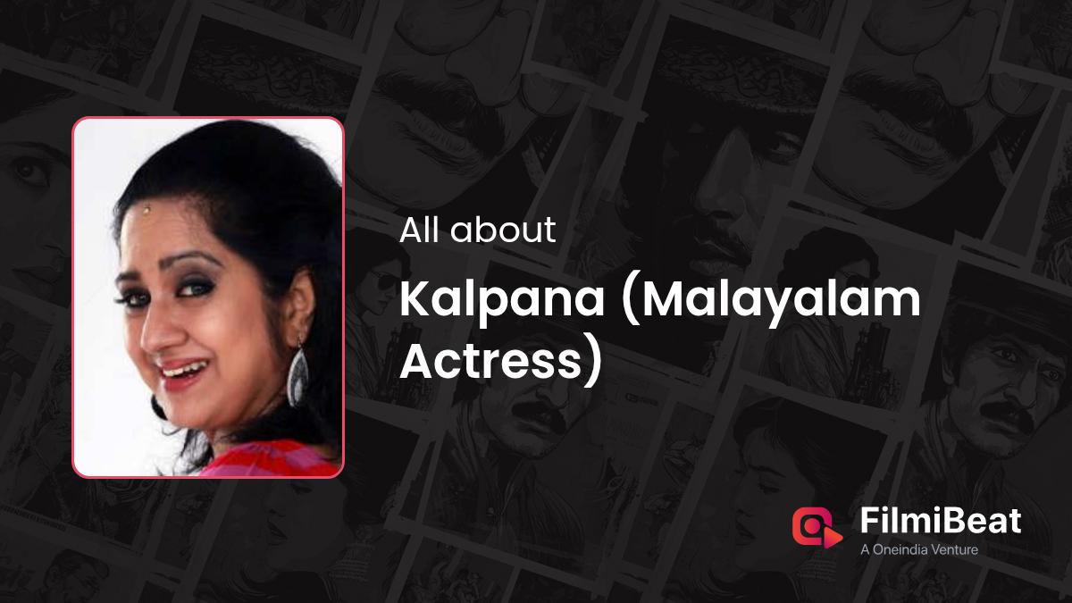 Kalpana Movies | Kalpana : Height, Age, Husband, Boyfriend, Biography ...