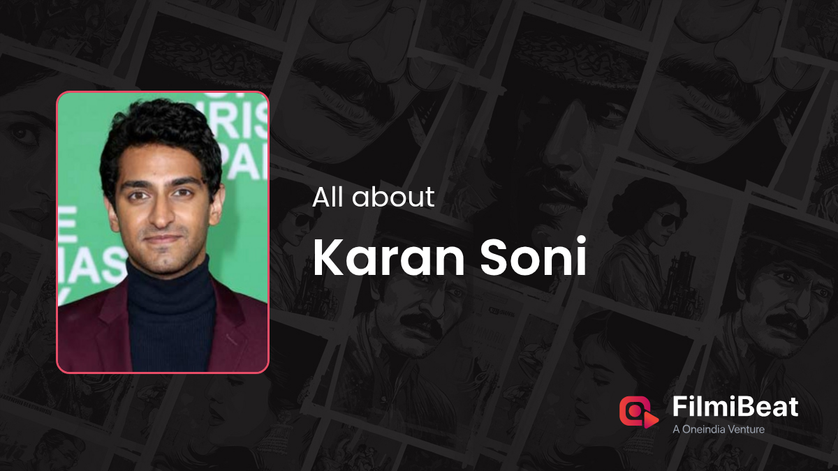 Karan Soni Biography | Karan Soni Girlfriend, Wife, Family & Net Worth ...