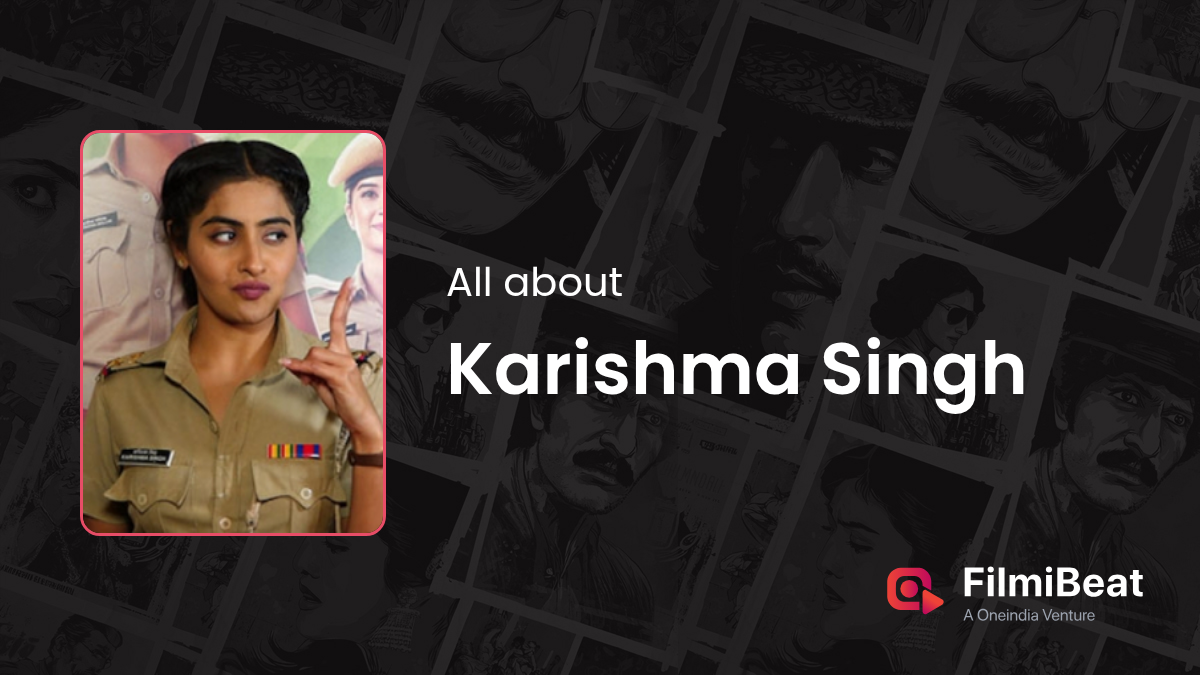 Karishma Singh Movies | Karishma Singh: Height, Age, Husband, Boyfriend ...