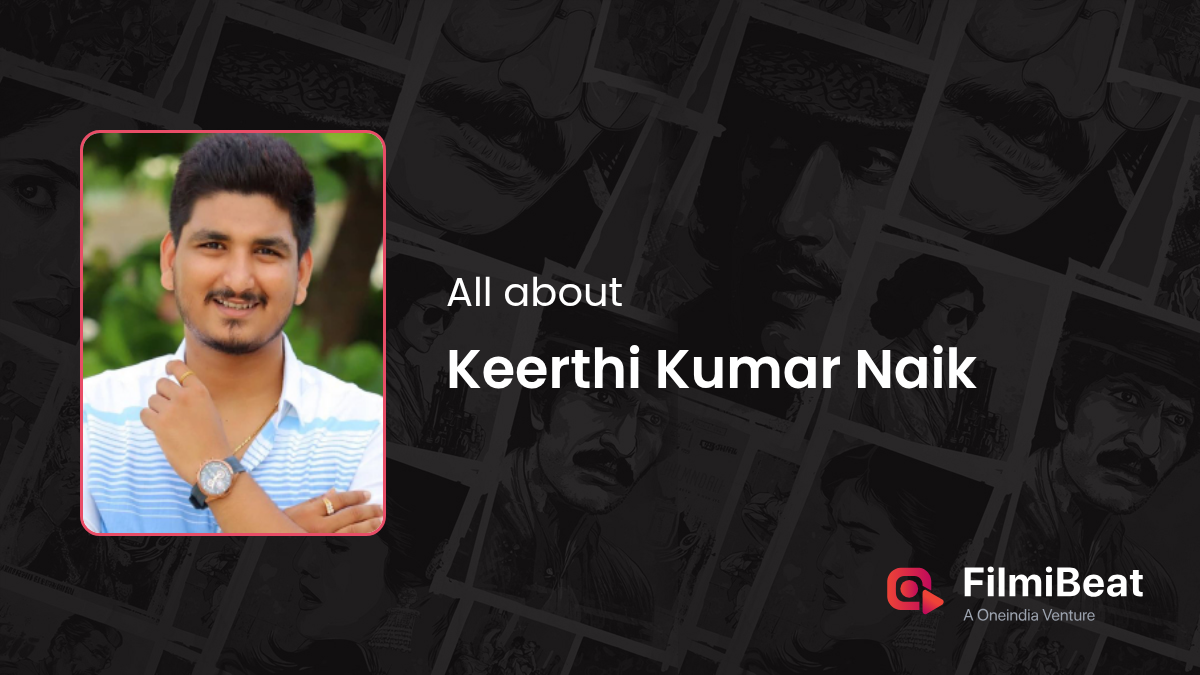 Keerthi Kumar Naik Biography | Keerthi Kumar Naik Girlfriend, Wife ...