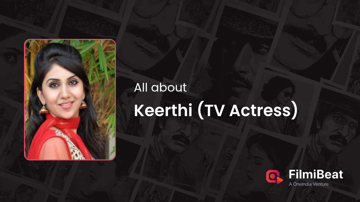 Keerthi Biography | Keerthi Boyfriend, Husband, Family & Net Worth ...