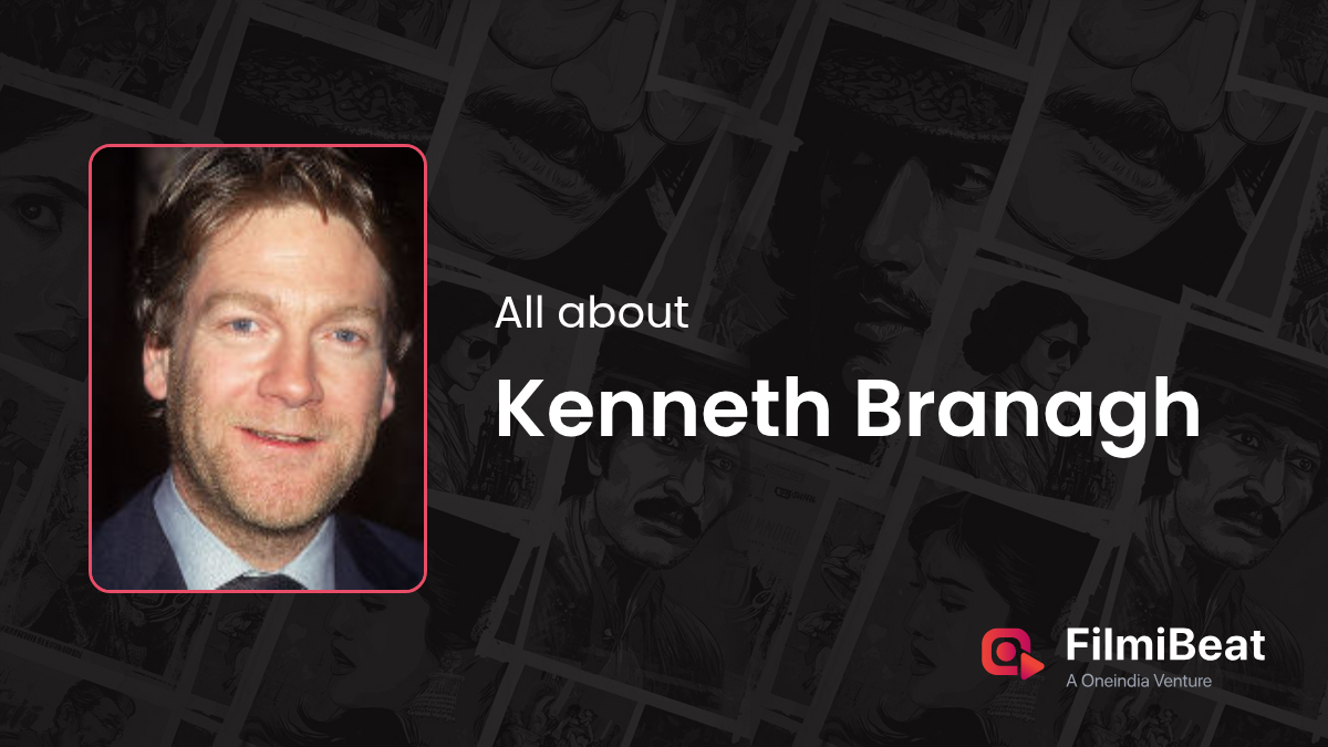 Kenneth Branagh Movies | Kenneth Branagh: Height, Age, Wife, Girlfriend ...