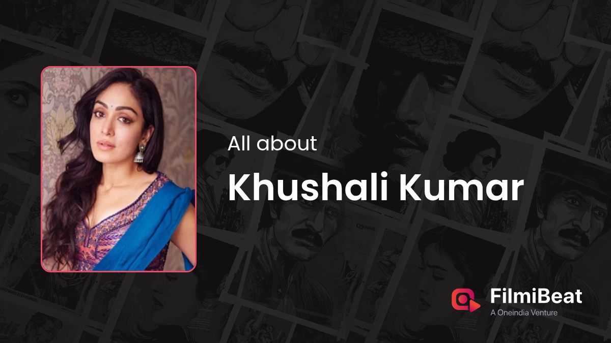 Khushali Kumar (Kay) Movies | Khushali Kumar (Kay) : Height, Age ...