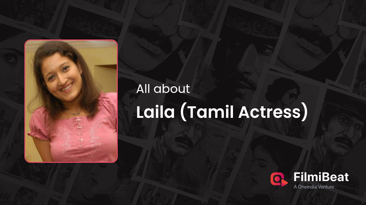 Laila Biography | Laila Boyfriend, Husband, Family & Net Worth - FilmiBeat