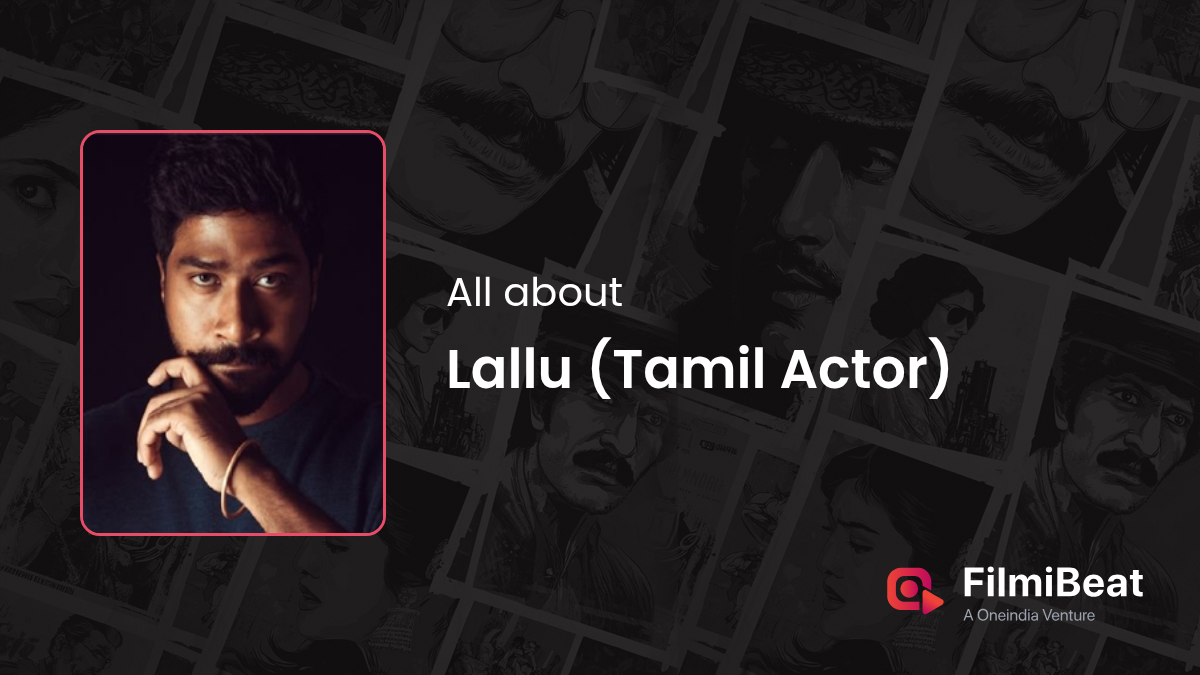 Lallu Biography | Lallu Girlfriend, Wife, Family & Net Worth - FilmiBeat
