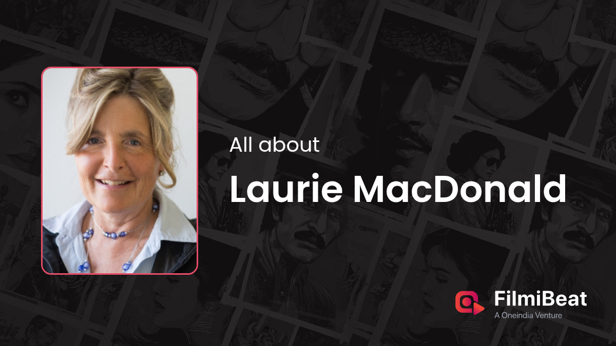 Laurie MacDonald Biography | Laurie MacDonald Boyfriend, Husband ...