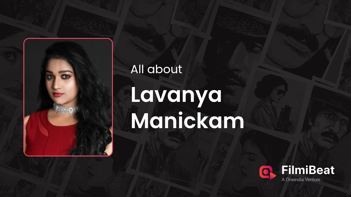Lavanya Manickam Movies | New and Upcoming Movies Of Lavanya Manickam ...