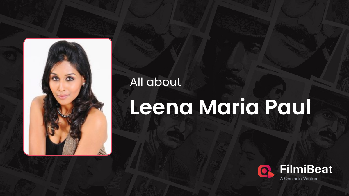 Leena Maria Paul Movies | Leena Maria Paul: Height, Age, Husband ...