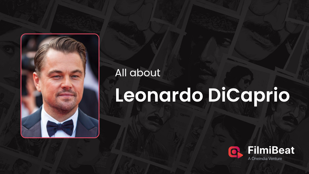Leonardo DiCaprio Movies | New and Upcoming Movies Of Leonardo DiCaprio ...