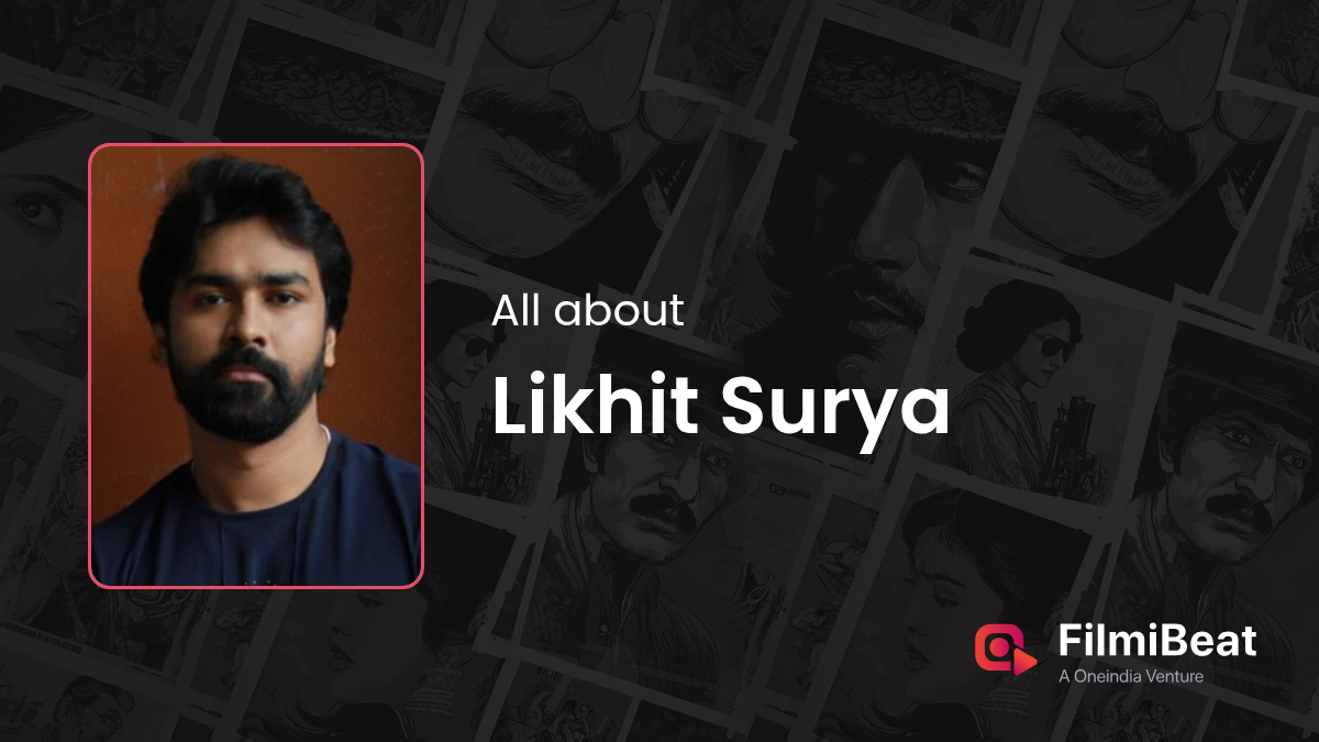 Likhit Surya Movies | Likhit Surya: Height, Age, Wife, Girlfriend ...