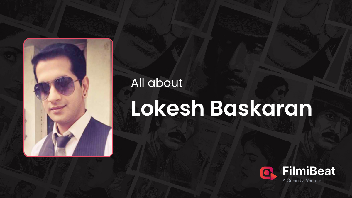 Lokesh Baskaran Biography | Lokesh Baskaran Girlfriend, Wife, Family ...