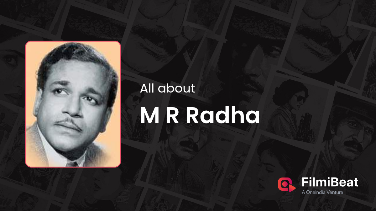 M R Radha Movies | M R Radha: Height, Age, Wife, Girlfriend, Biography ...