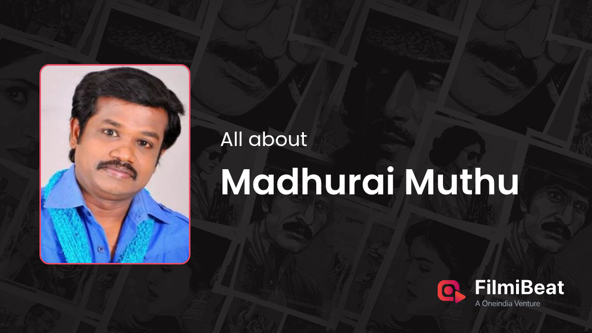 Madhurai Muthu Biography | Madhurai Muthu Girlfriend, Wife, Family ...