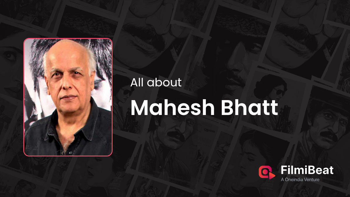 Mahesh Bhatt Biography | Mahesh Bhatt Girlfriend, Wife, Family & Net ...
