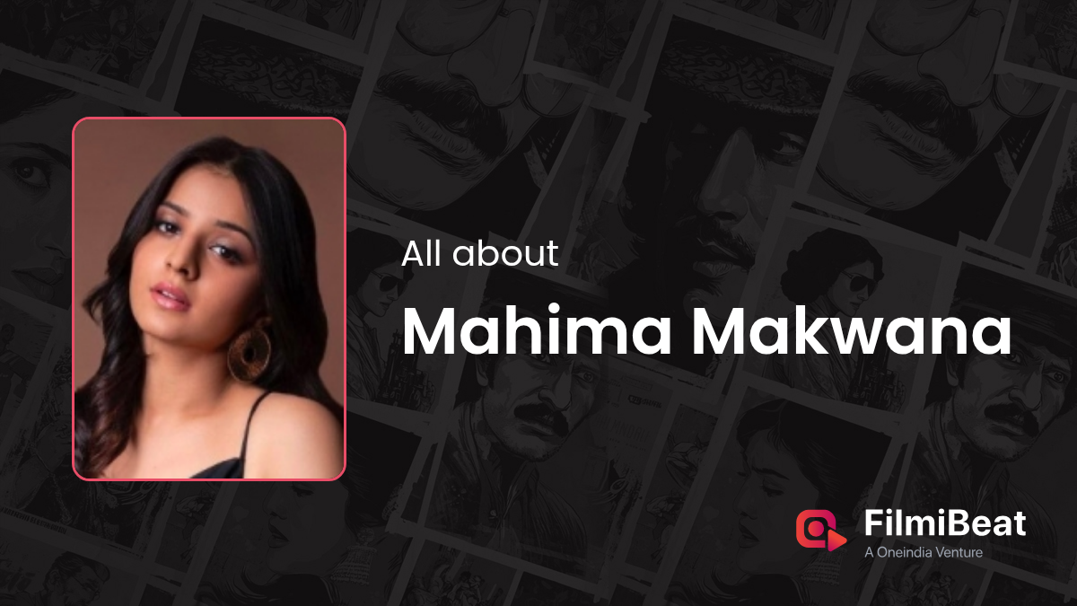 Mahima Makwana Movies | Mahima Makwana: Height, Age, Husband, Boyfriend ...