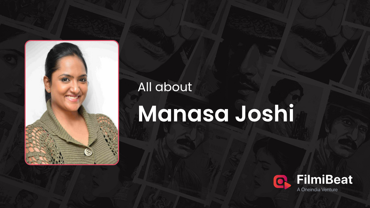 Manasa Joshi Movies | Manasa Joshi: Height, Age, Husband, Boyfriend ...