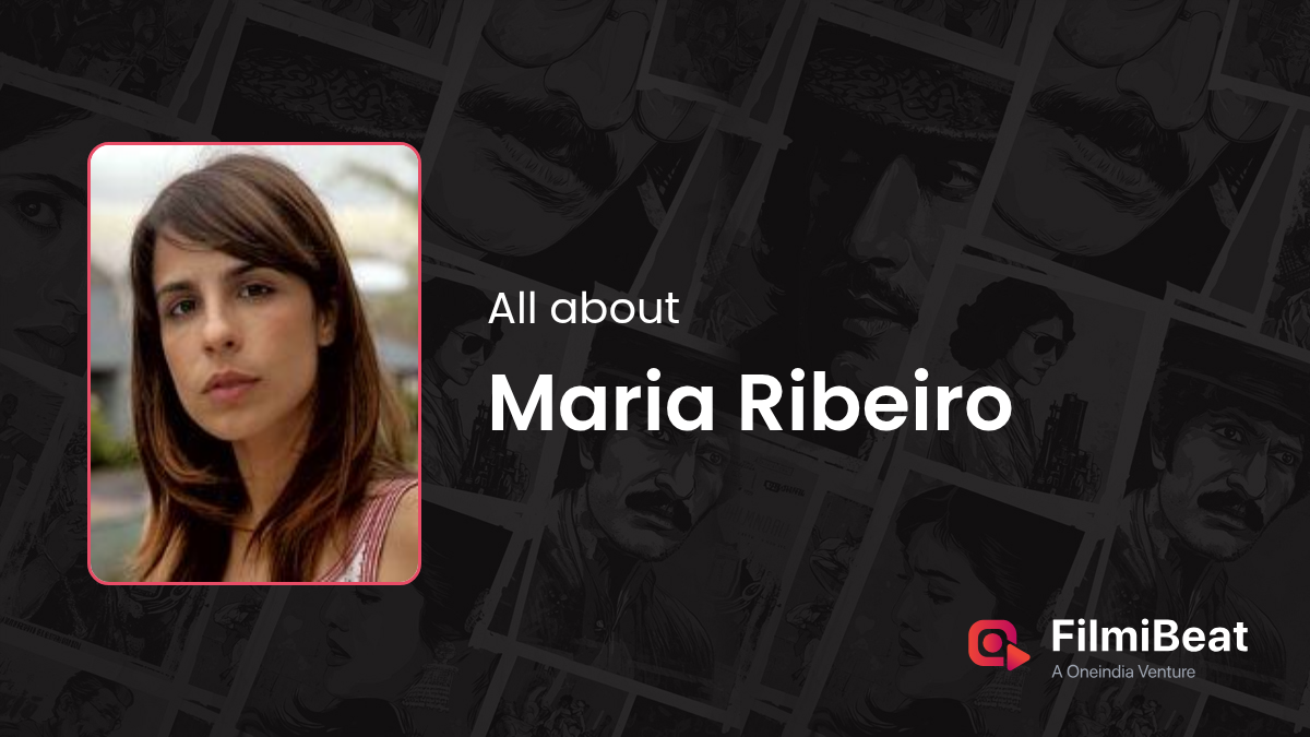 Maria Ribeiro Biography | Maria Ribeiro Boyfriend, Husband, Family ...