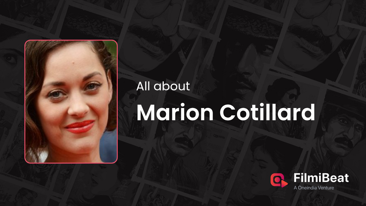 Marion Cotillard Biography | Marion Cotillard Boyfriend, Husband ...