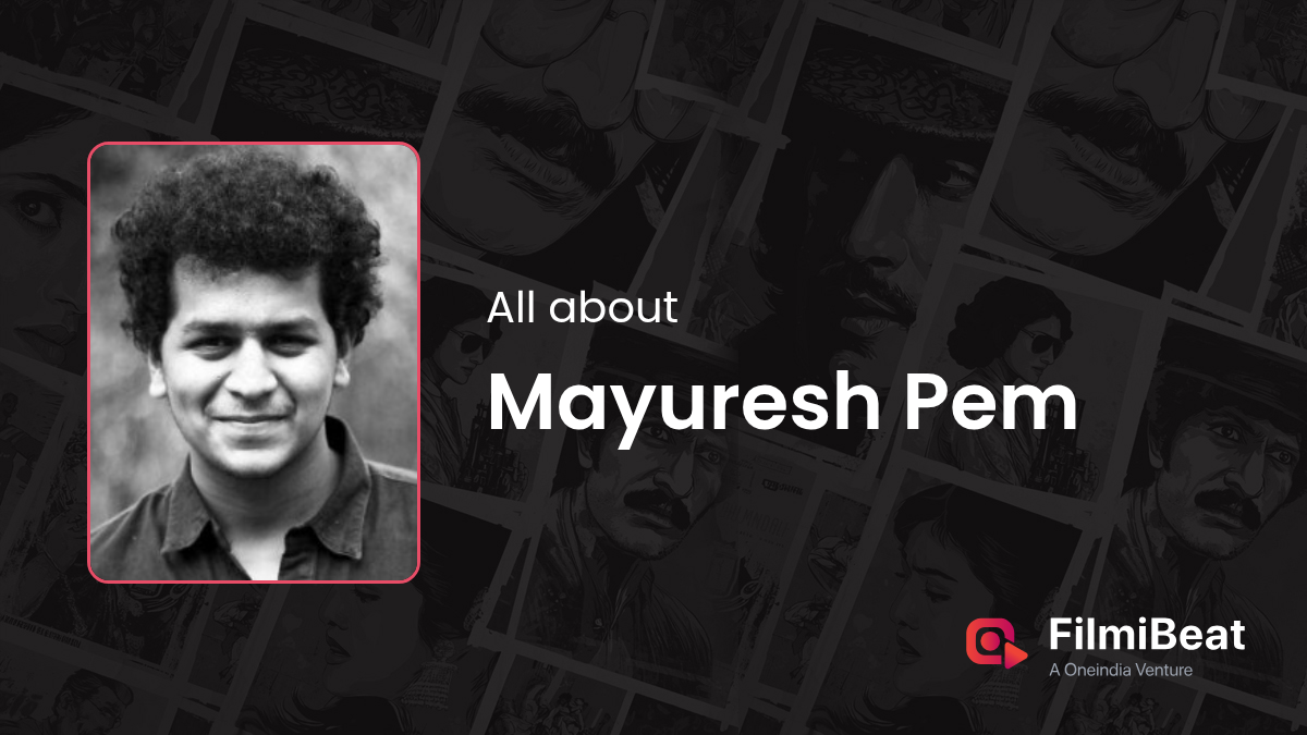 Mayuresh Pem Biography | Mayuresh Pem Boyfriend, Husband, Family & Net ...