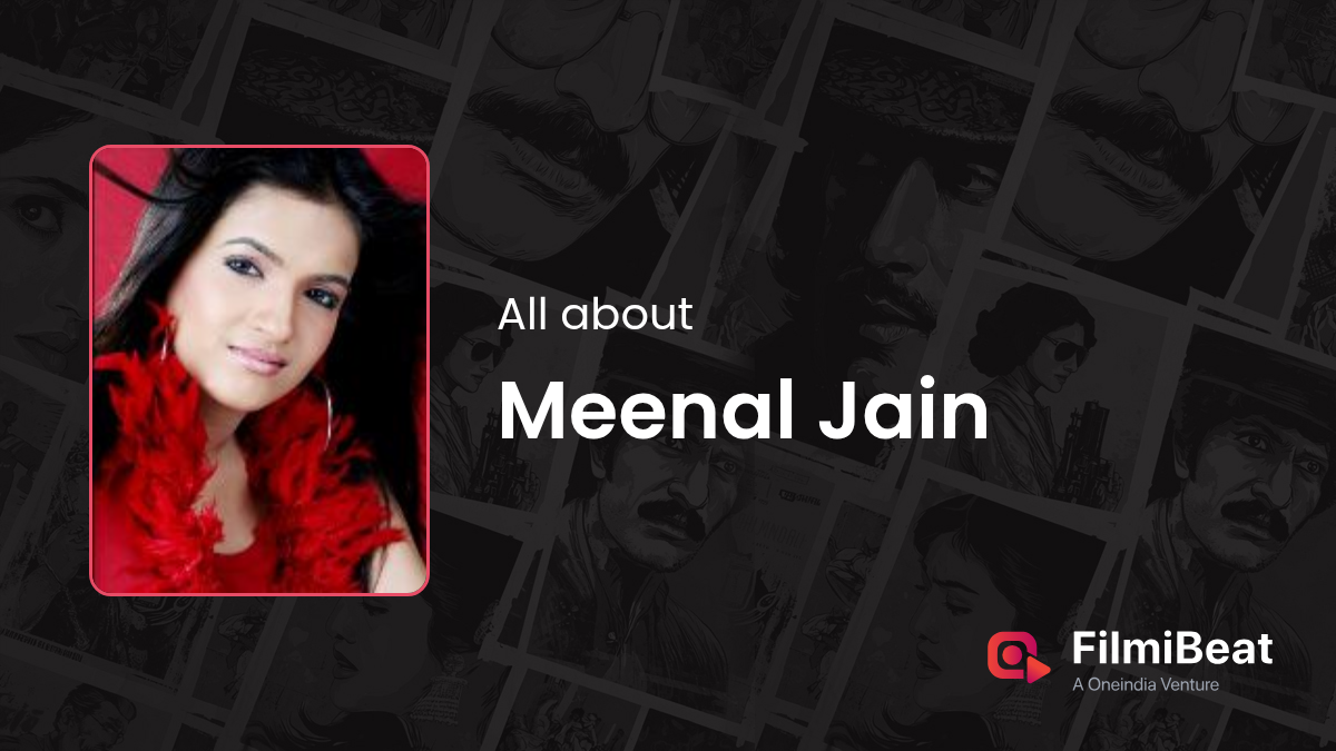 Meenal Jain Movies | Meenal Jain: Height, Age, Husband, Boyfriend ...