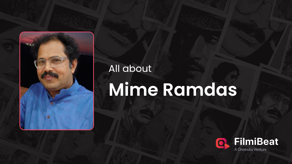Mime Ramdas Movies | Mime Ramdas: Height, Age, Wife, Girlfriend ...