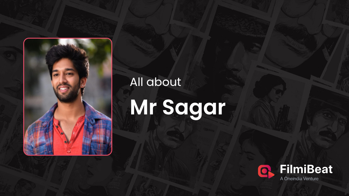 Mr Sagar Movies | Mr Sagar: Height, Age, Wife, Girlfriend, Biography - Filmibeat