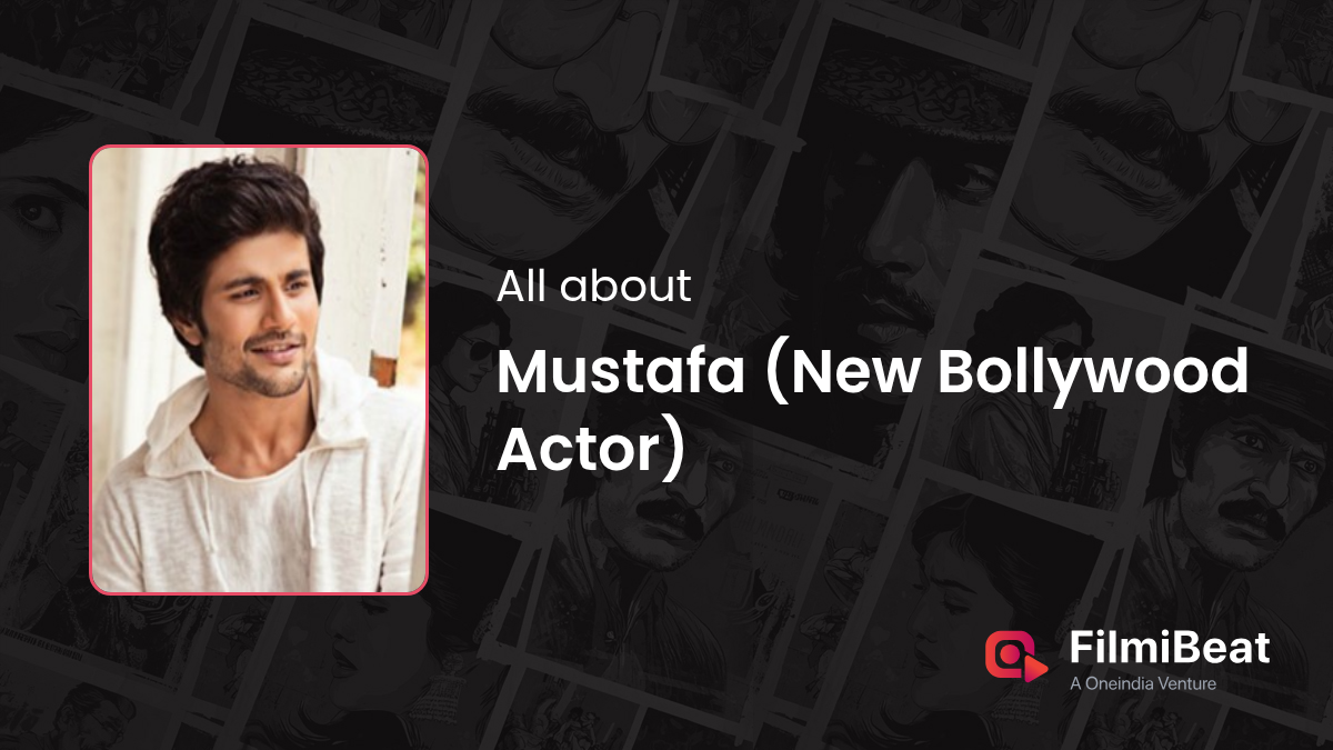 Mustafa Movies | Mustafa : Height, Age, Husband, Boyfriend, Biography ...