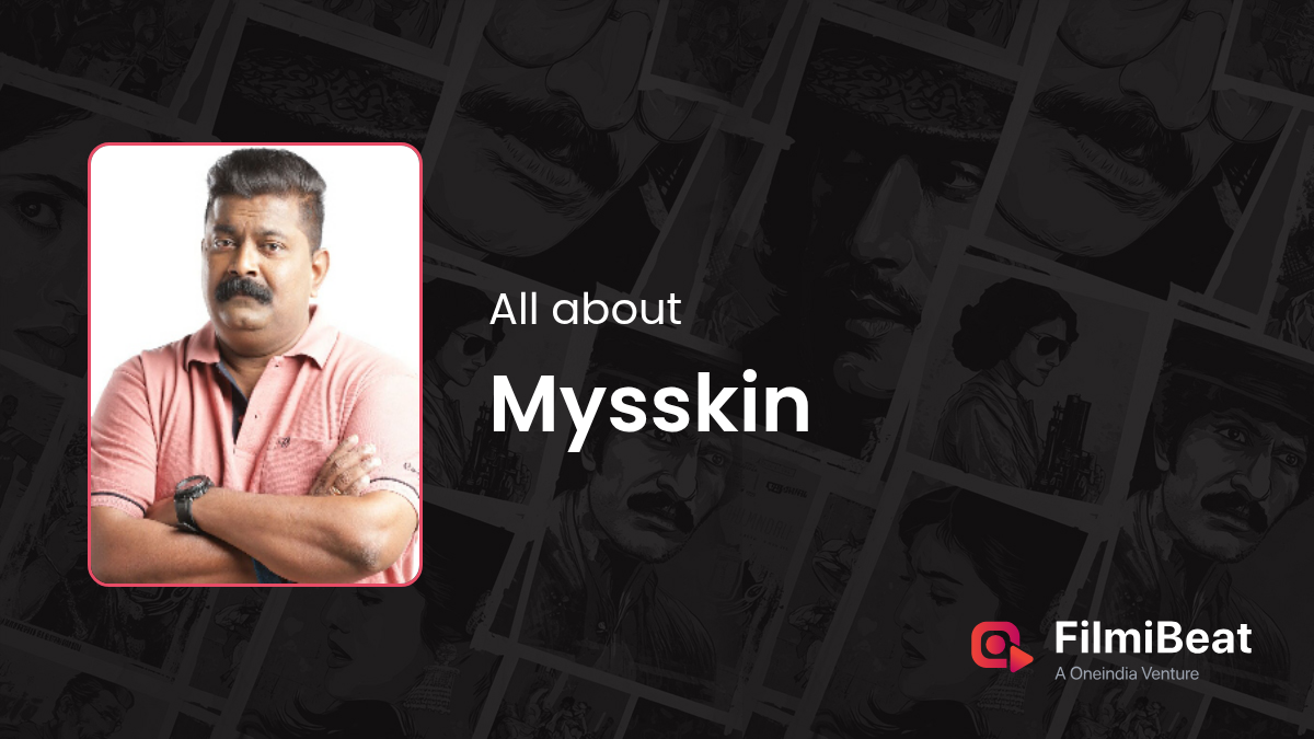 Mysskin Movies | Mysskin: Height, Age, Wife, Girlfriend, Biography ...
