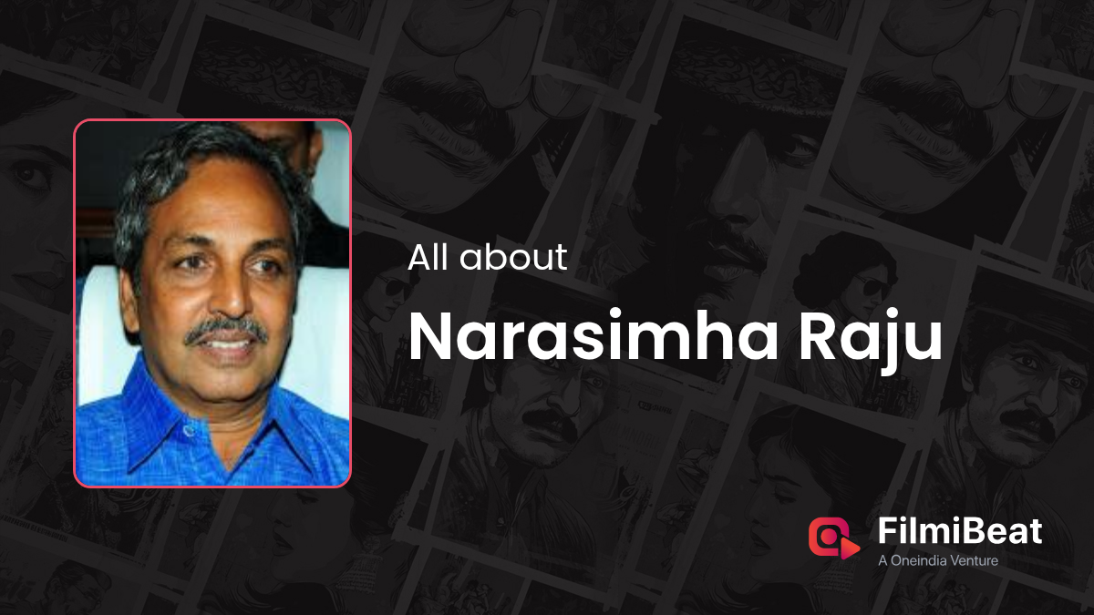 Narasimha Raju Movies | Narasimha Raju: Height, Age, Wife, Girlfriend ...