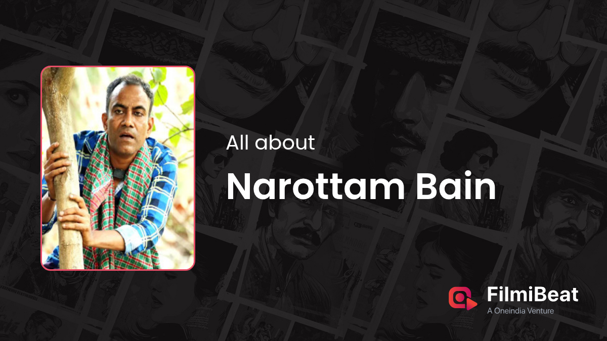 Narottam Bain Movies | Narottam Bain: Height, Age, Wife, Girlfriend ...