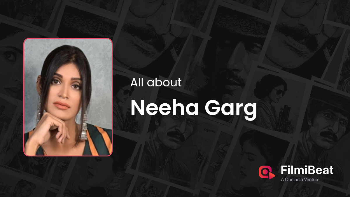 Neeha Garg Biography | Neeha Garg Boyfriend, Husband, Family & Net ...