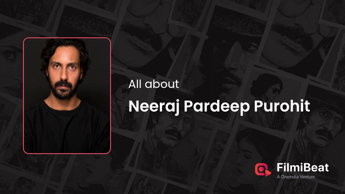 Neeraj Pardeep Purohit Movies | Neeraj Pardeep Purohit: Height, Age ...