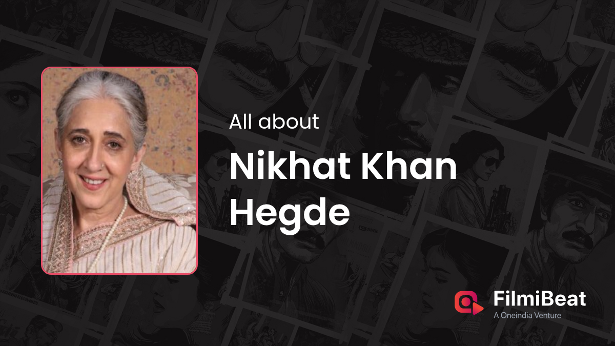 Nikhat Khan Hegde Movies | Nikhat Khan Hegde: Height, Age, Husband ...