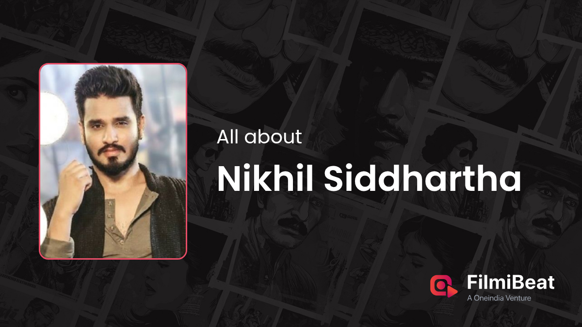 Nikhil Siddhartha Movies | New and Upcoming Movies Of Nikhil Siddhartha ...