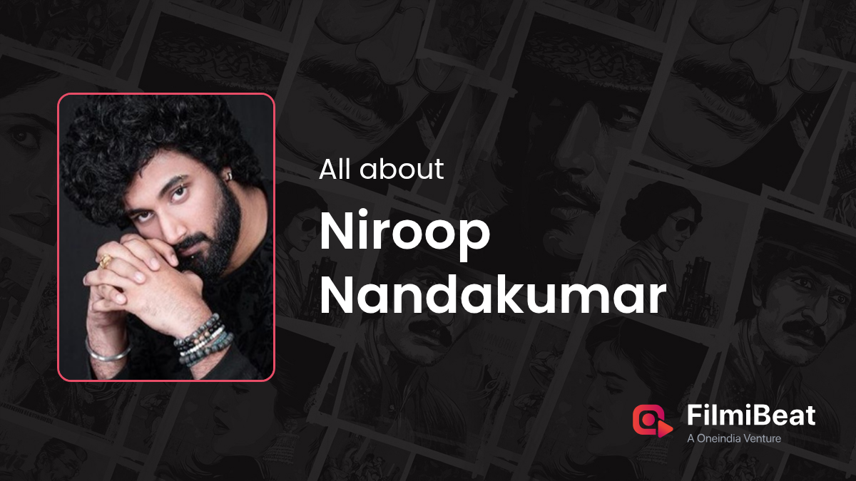 Niroop Nandakumar Movies | New and Upcoming Movies Of Niroop Nandakumar ...