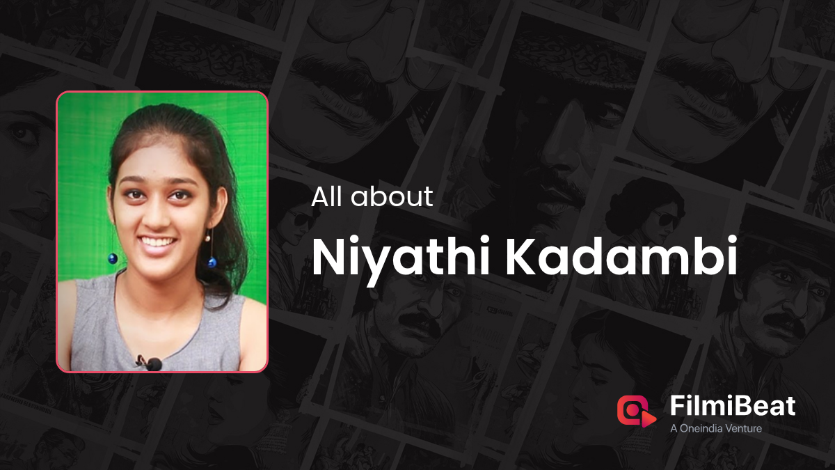 Niyathi Kadambi Movies | Niyathi Kadambi: Height, Age, Husband ...