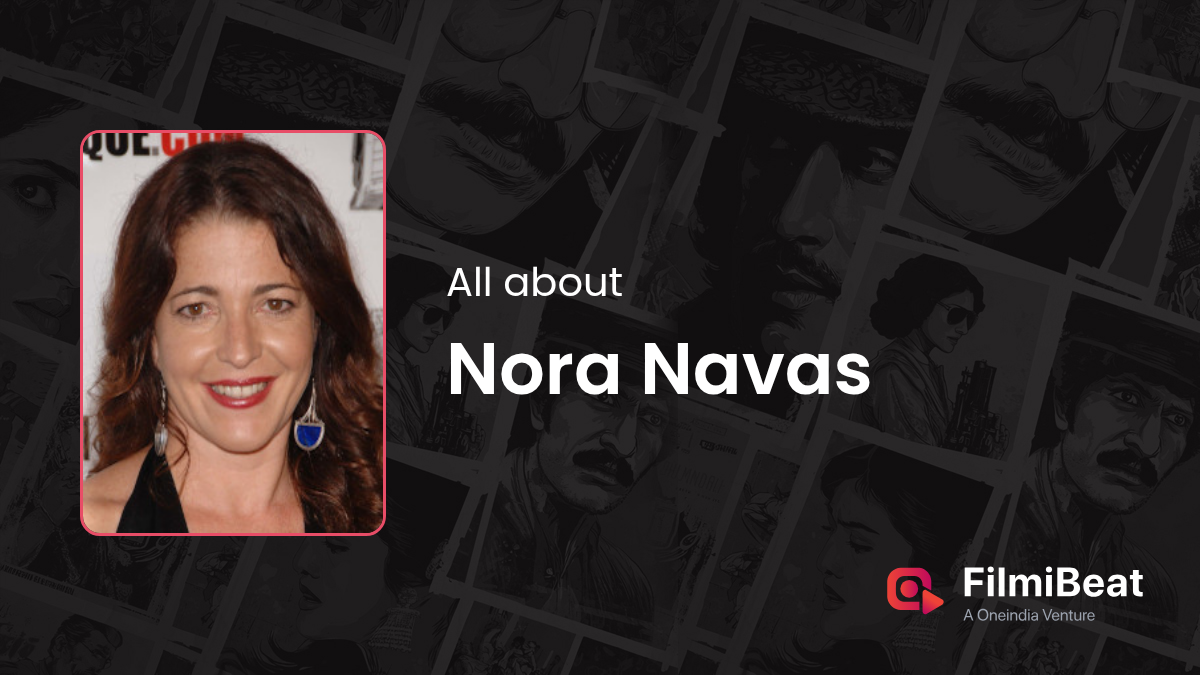 Nora Navas Movies | Nora Navas: Height, Age, Husband, Boyfriend ...