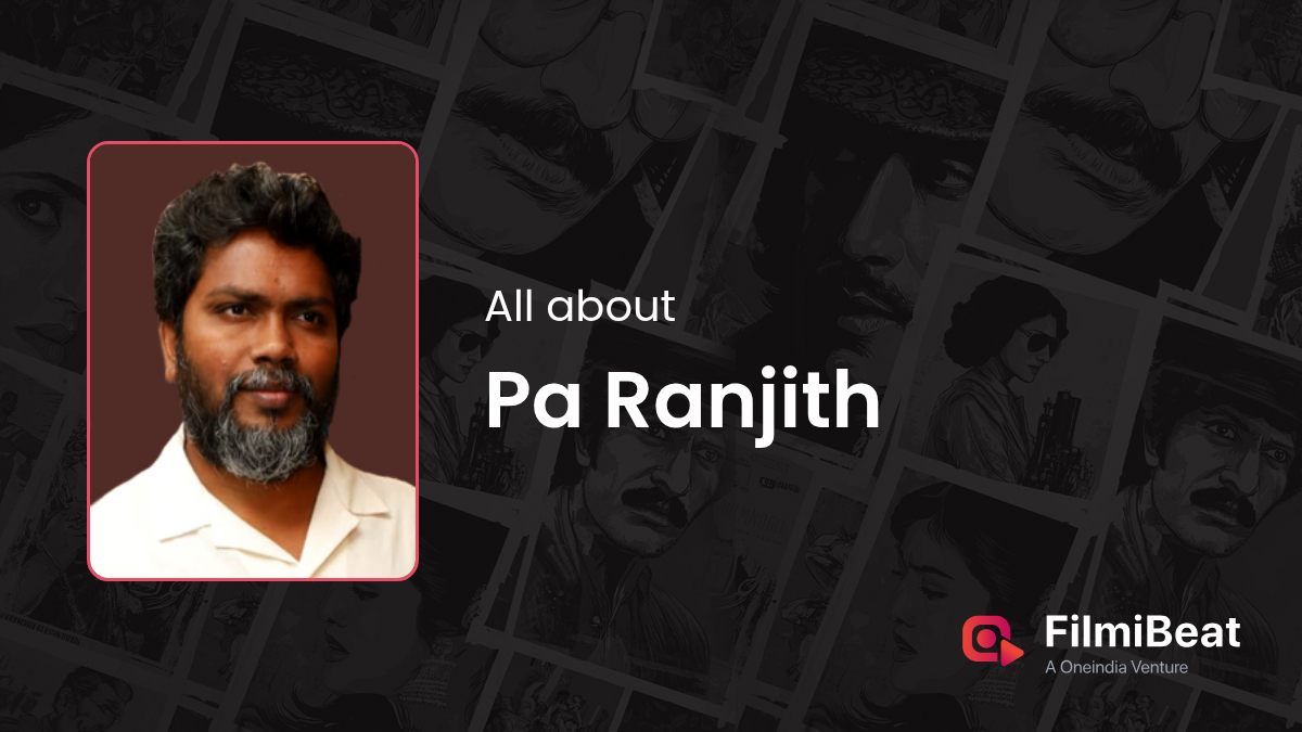 Pa Ranjith Movies | New and Upcoming Movies Of Pa Ranjith (2026, 2027 ...