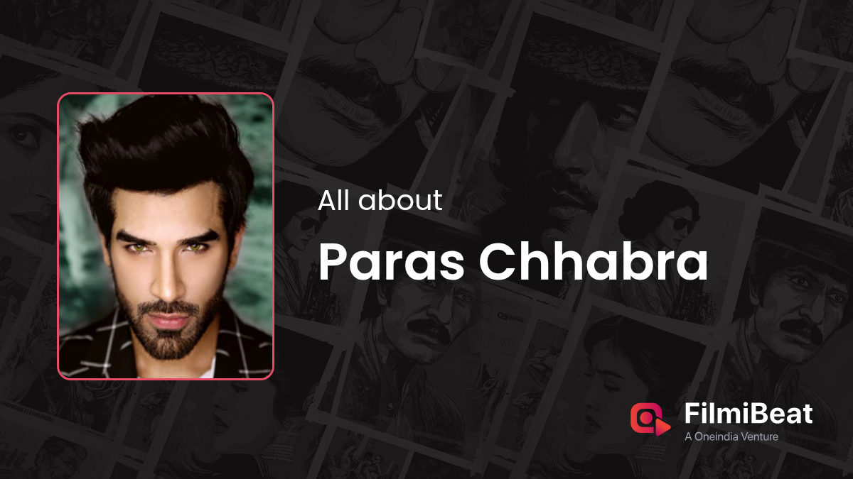 Paras Chhabra Movies | Paras Chhabra: Height, Age, Wife, Girlfriend ...